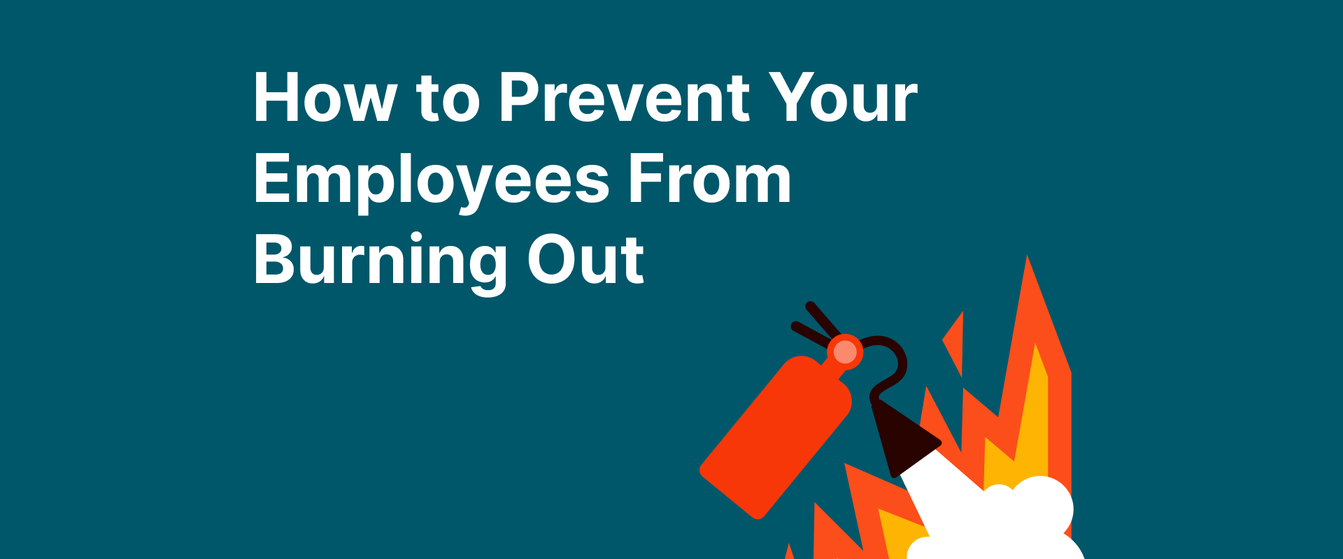 How to Prevent Your Employees From Burning Out - Headway media