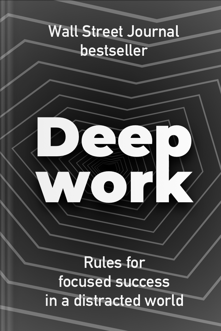 Deep Work Summary | Book by Cal Newport