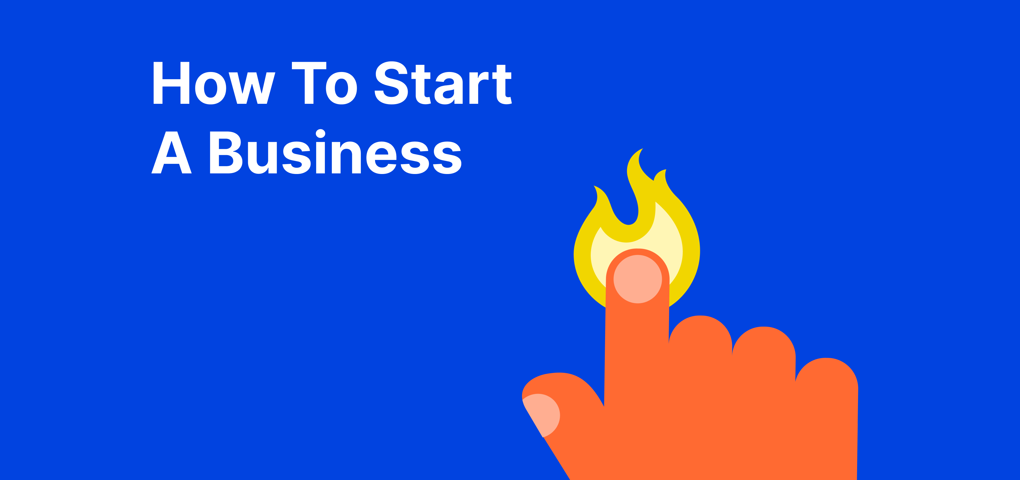 How To Start Your Own Business in 10 Easy Steps