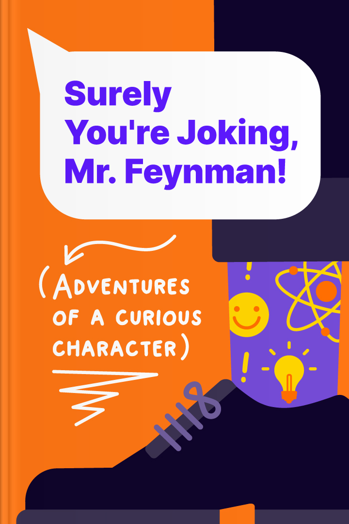 Surely You're Joking, Mr. Feynman! Summary | Book by Richard P. Feynman