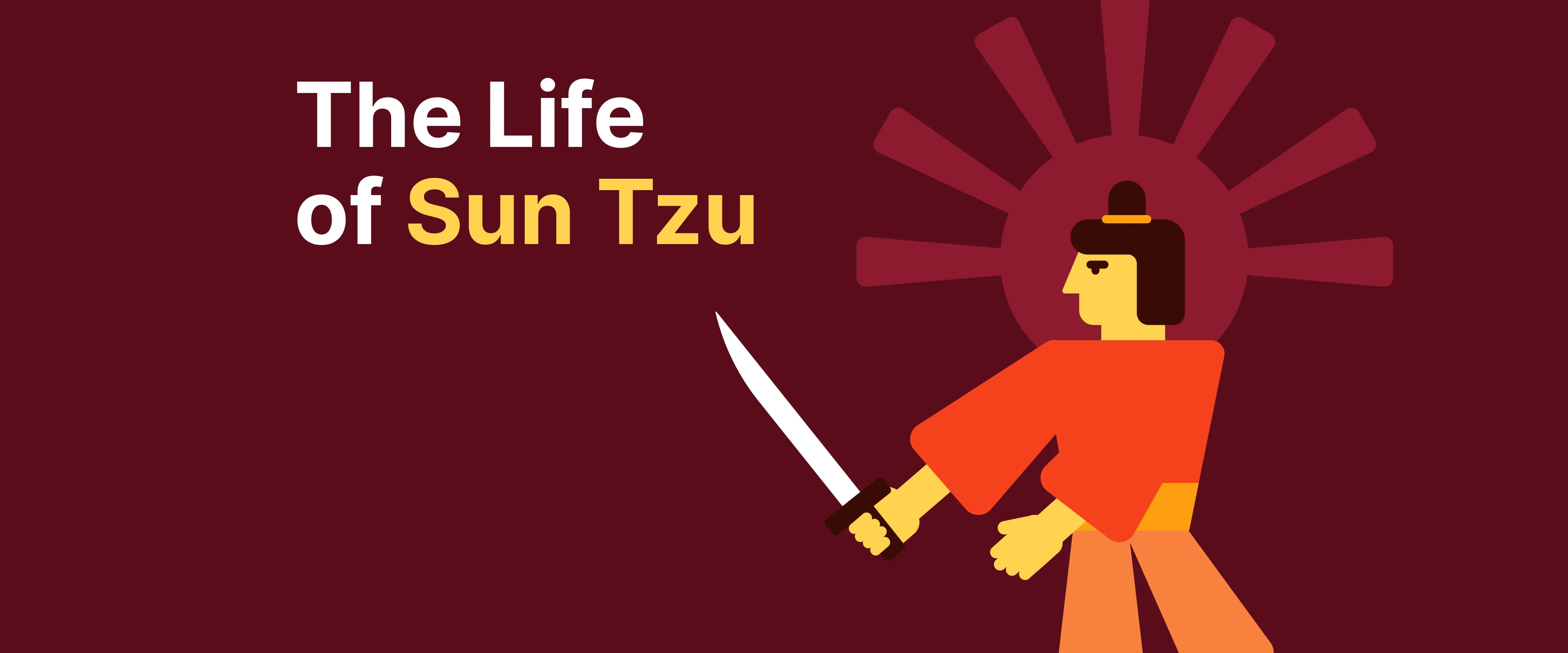 Who Was Sun Tzu? The Master Strategist and Leadership Icon