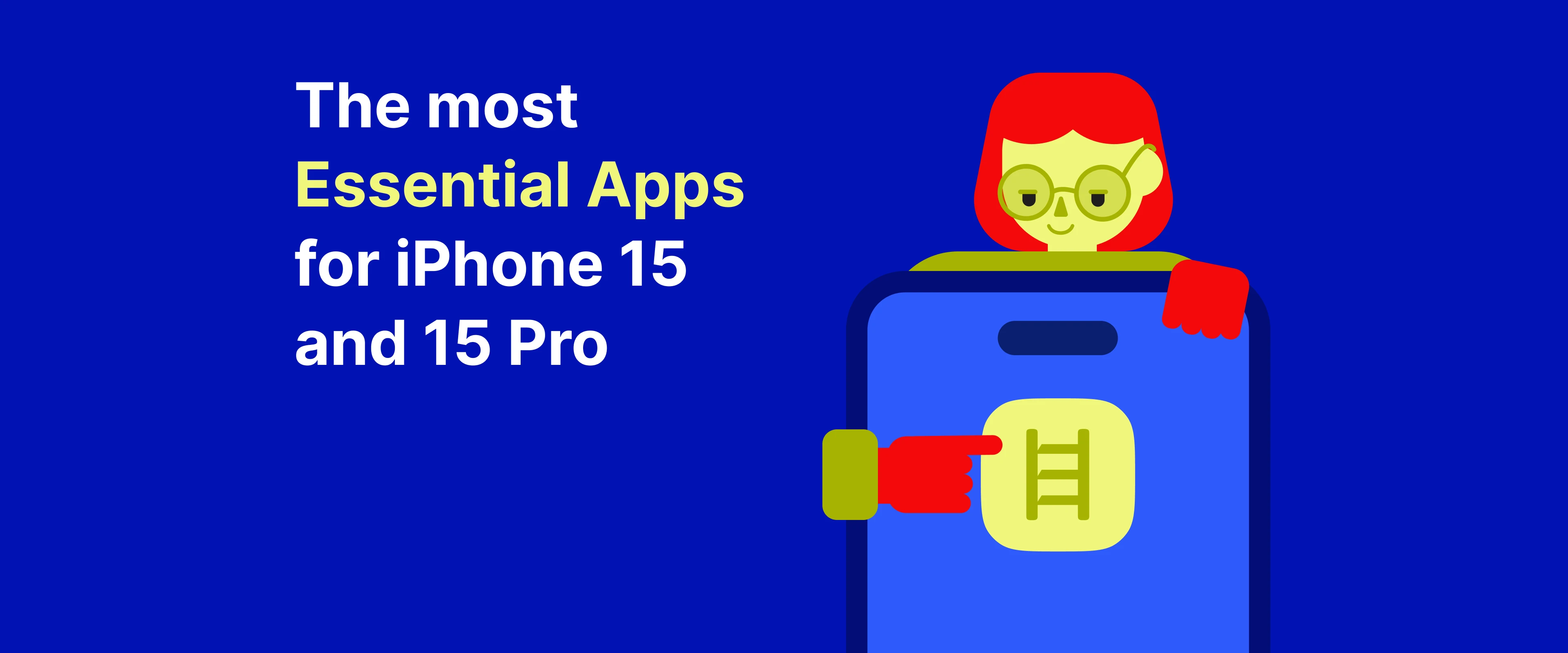 18 Unmissable Apps for iPhone 15 and 15 Pro