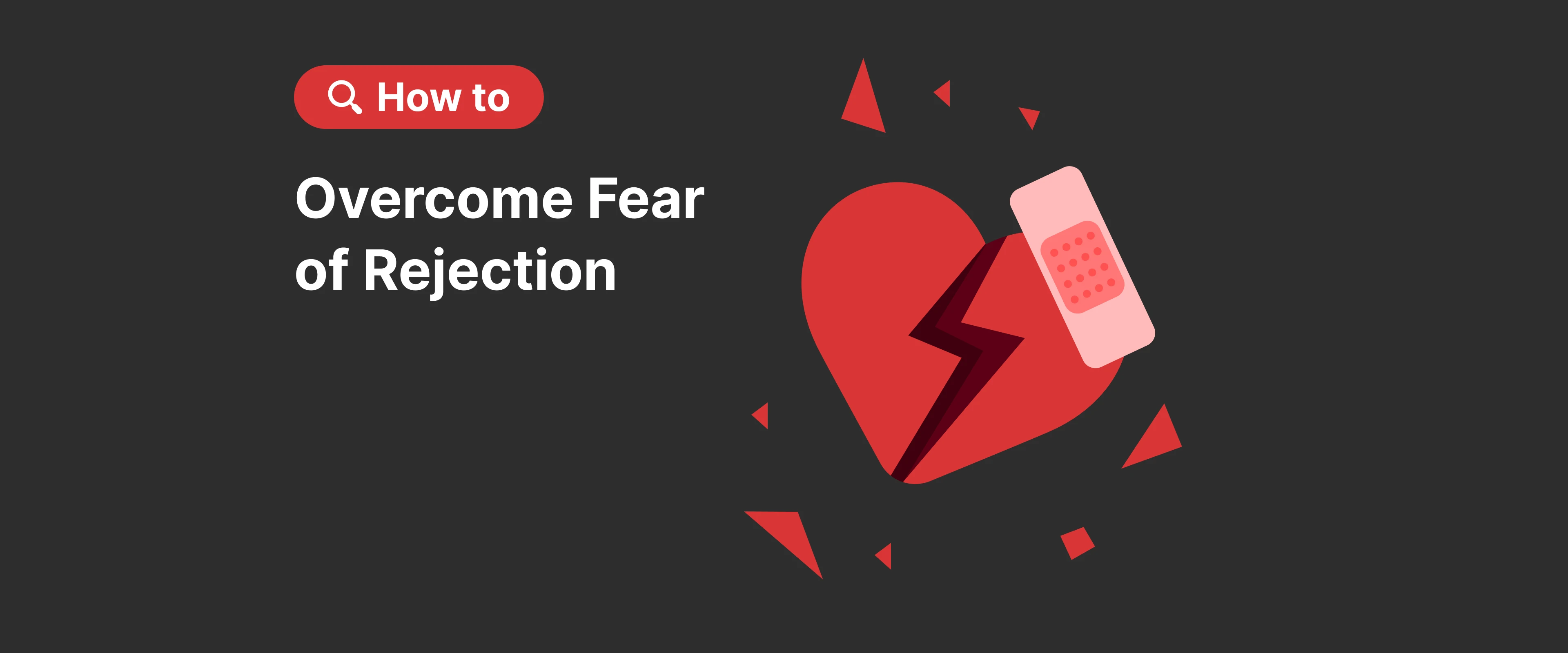 How to Overcome Fear of Rejection and Embrace Opportunities