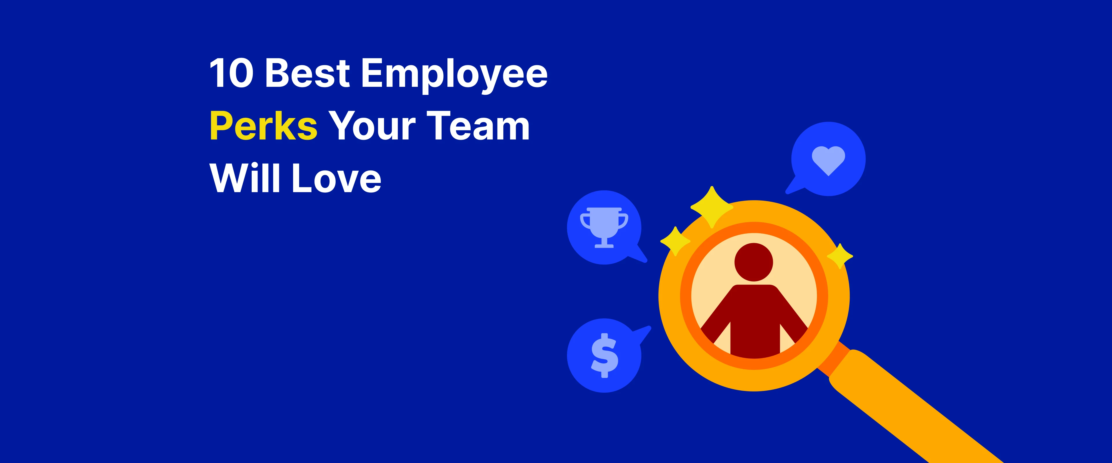 10 Best Employee Perks To Motivate Your Team