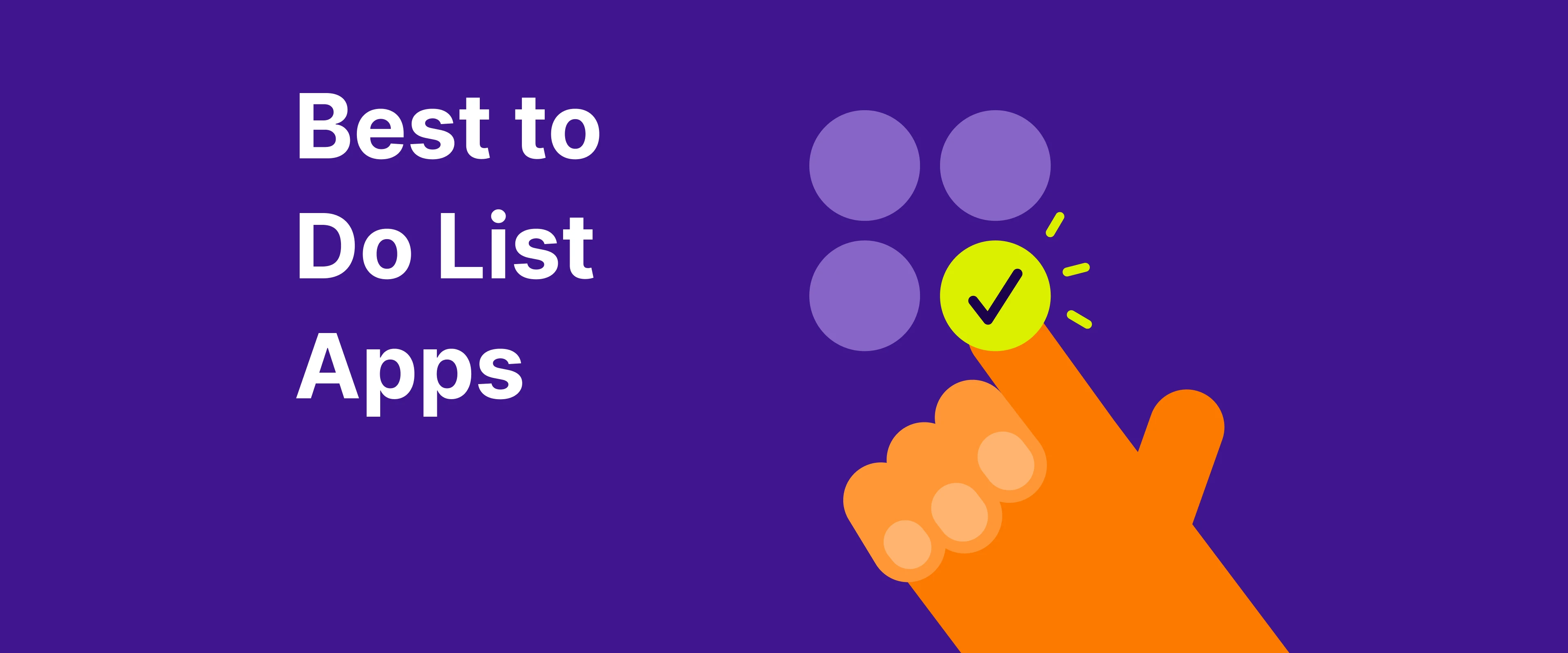 13 Best To-Do List Apps That Help You Get More Done