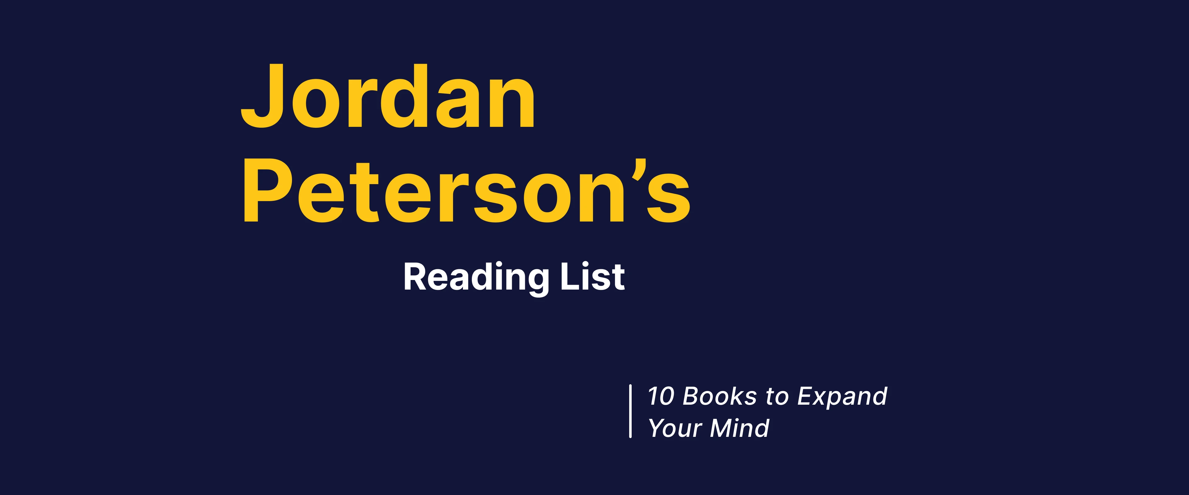Jordan Peterson Reading List: 10 Mind-Expanding Reads