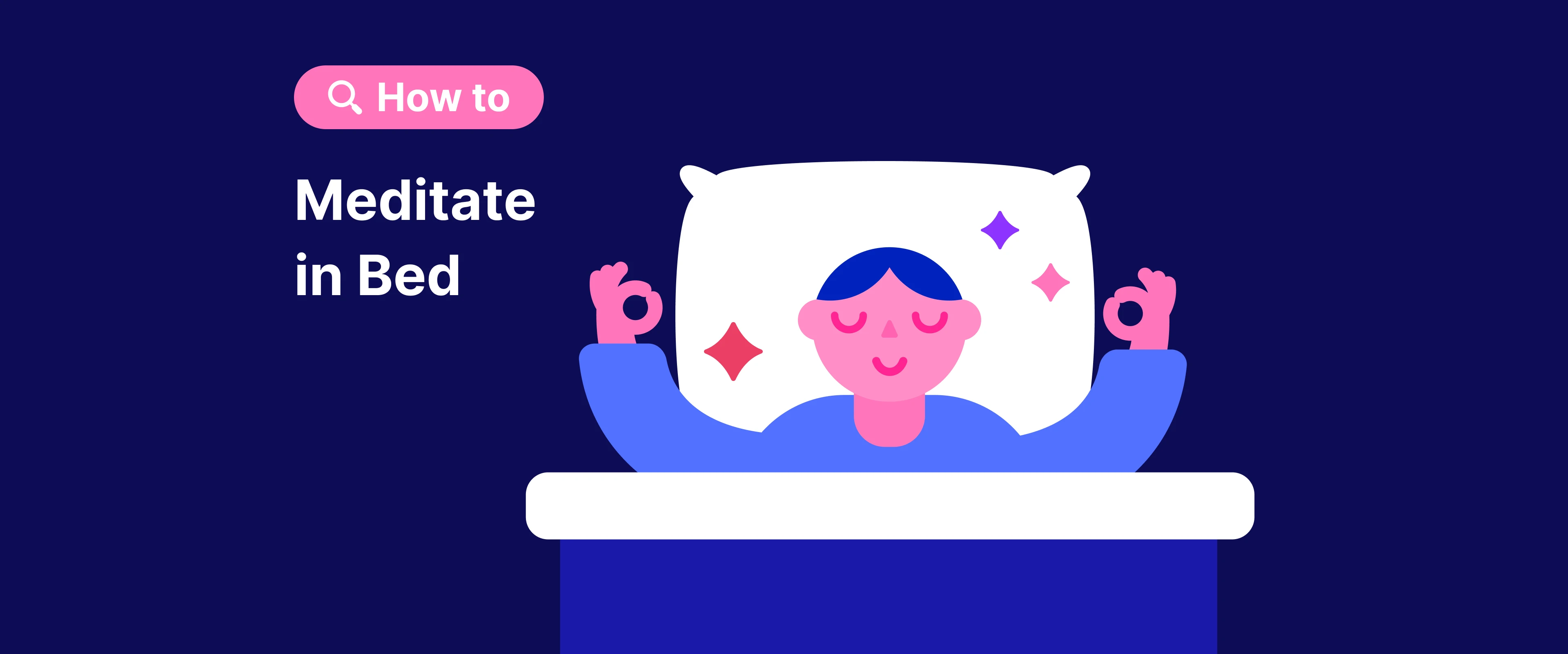 How to Meditate in Bed: Transform Your Sleep with Mindfulness Meditation