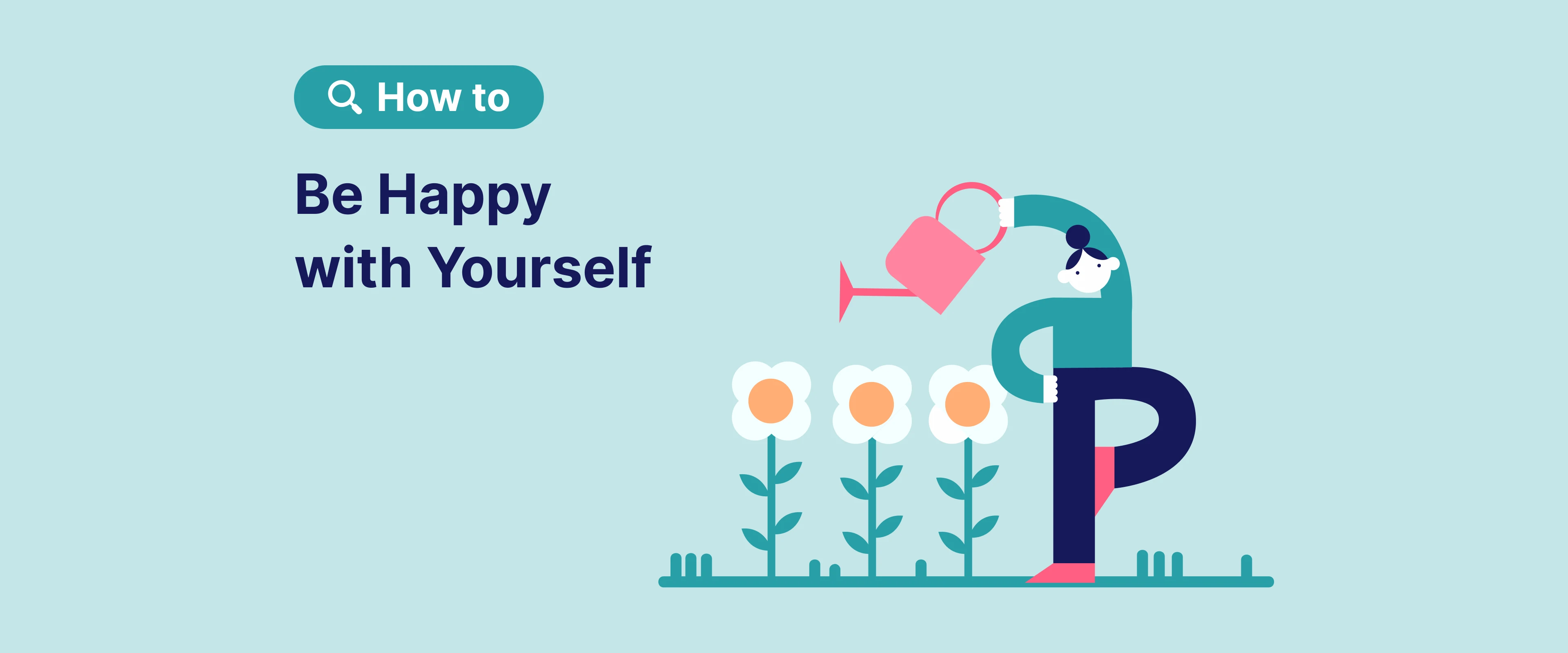 How to Be Happy with Yourself and Ease Self-Criticism (2026)