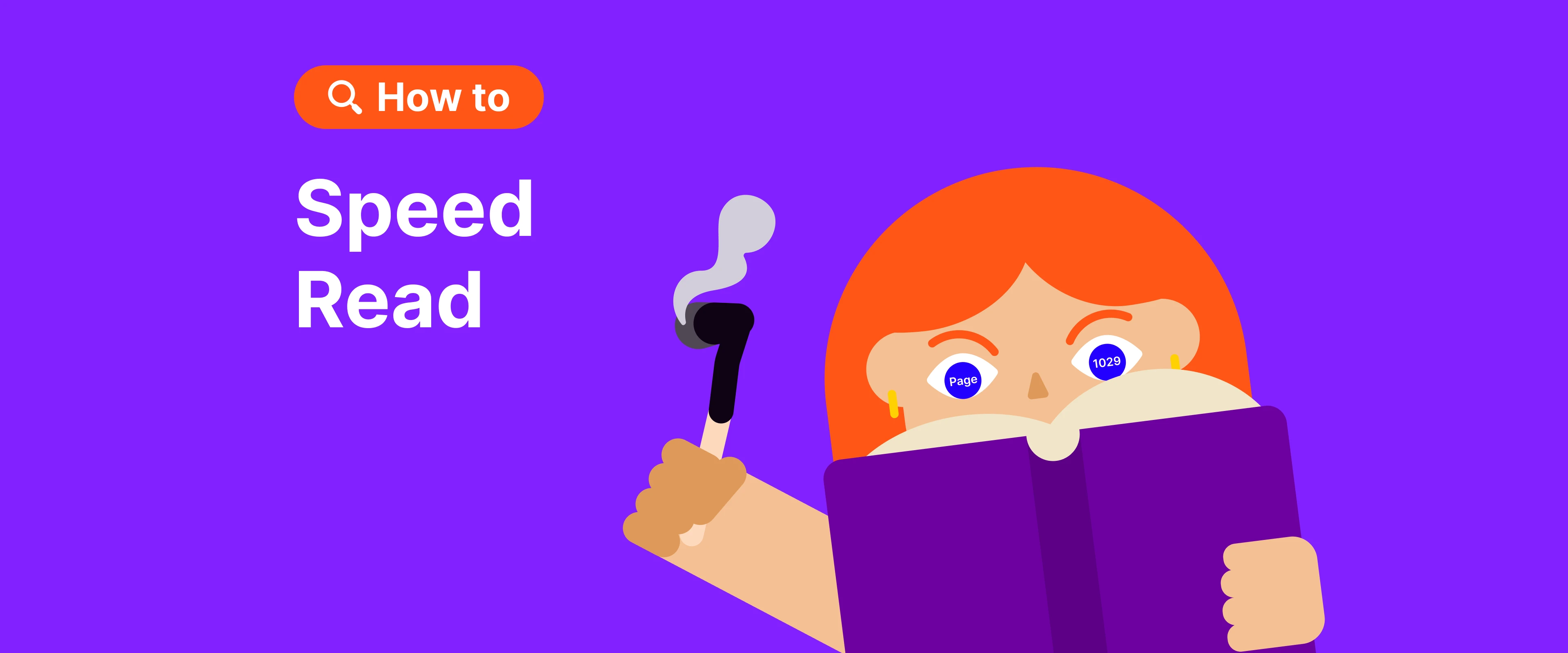 How to Speed Read: Expert-Backed Techniques That Work