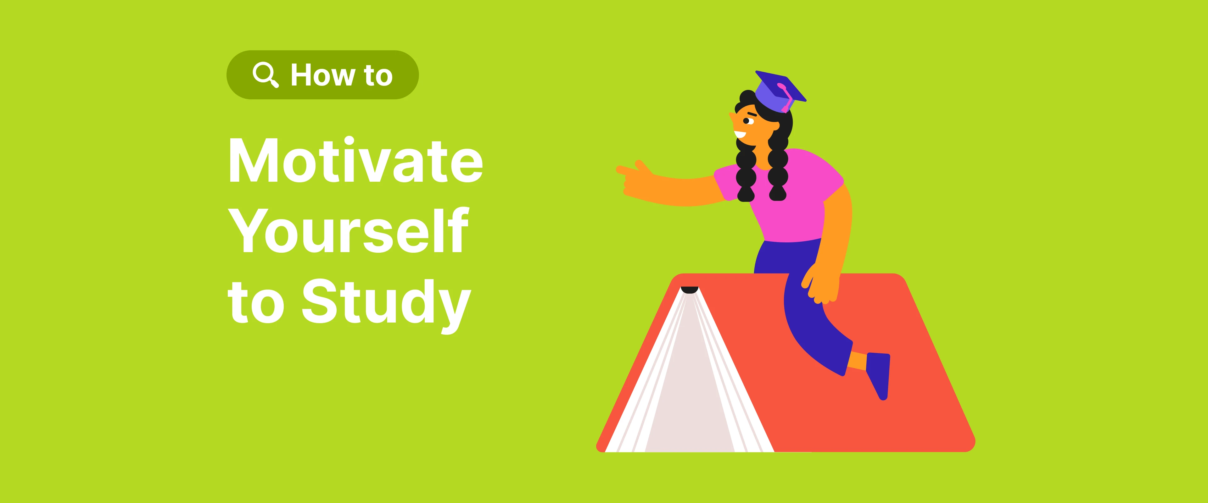 How to Motivate Yourself to Study: Effective Ways for Your Full Potential