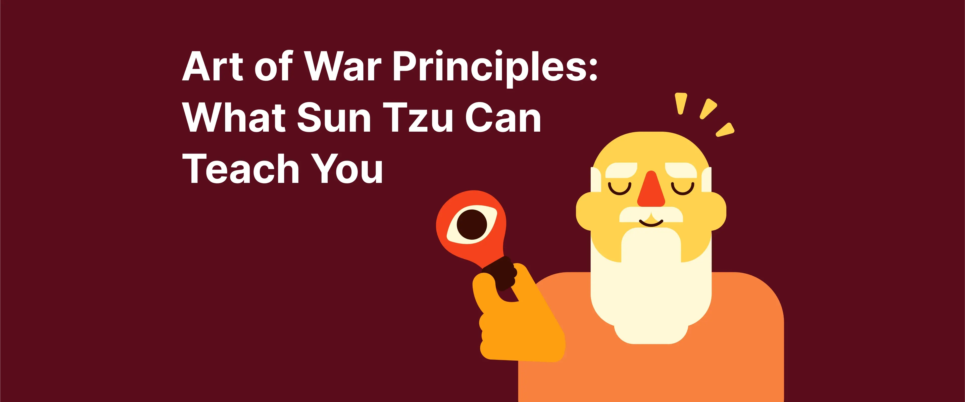 Sun Tzu's ‘Art of War' Principles for Millennials and Gen Z