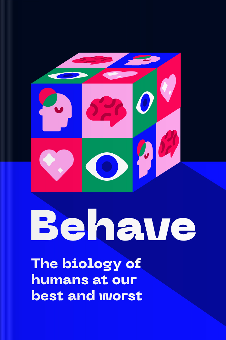 Behave Summary | Book by Robert M. Sapolsky