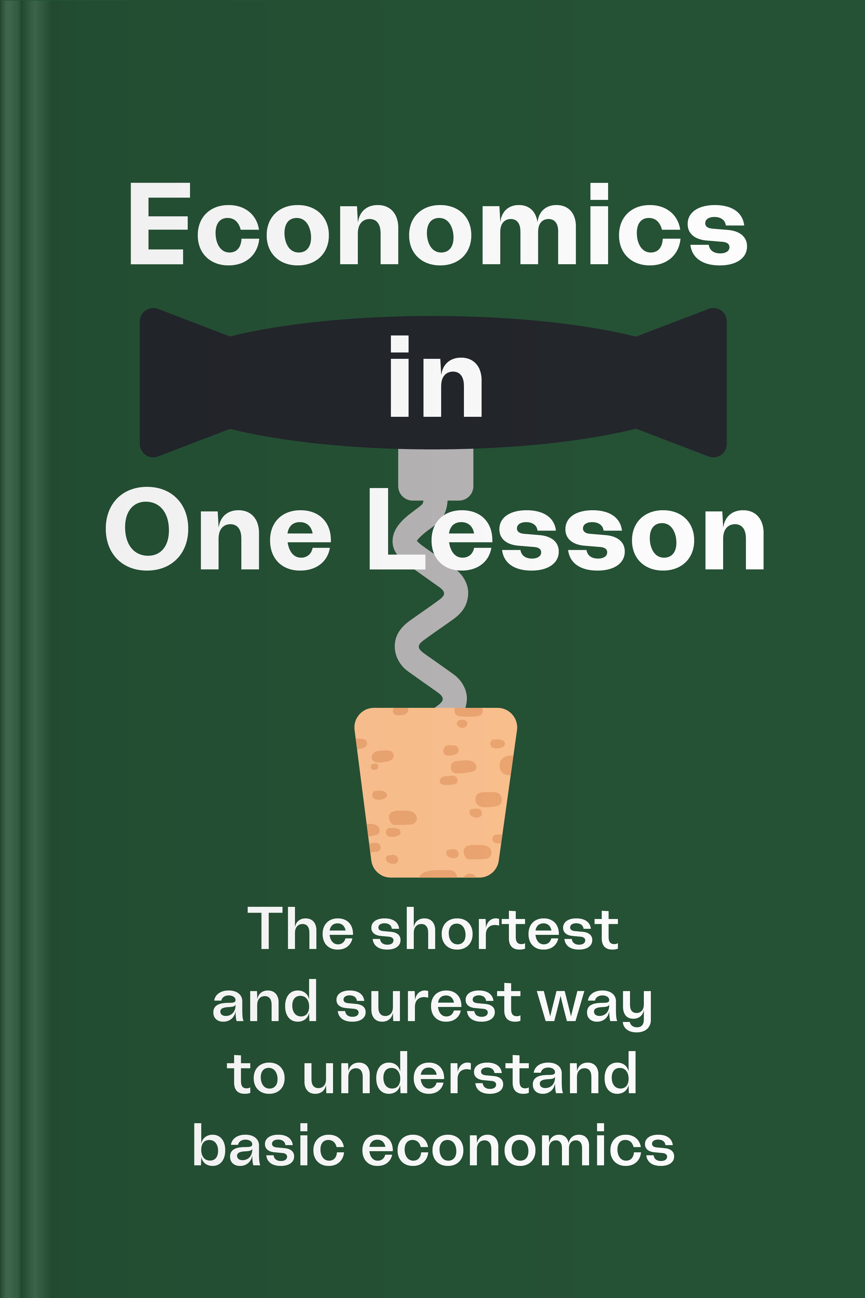 Economics in One Lesson Summary | Book by Henry Hazlitt