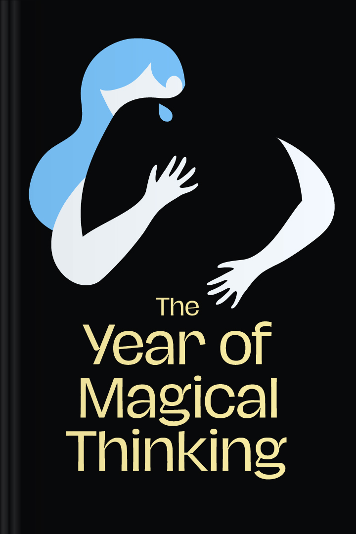 The Year of Magical Thinking Summary | Book by Joan Didion