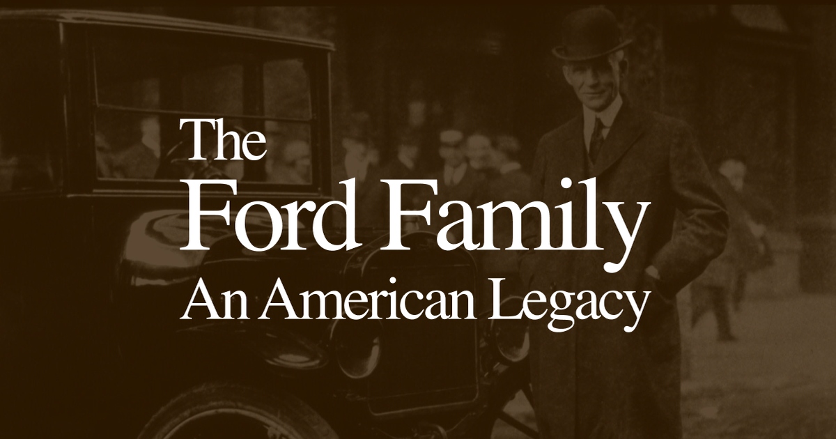 The Ford Family: A Permanent Mark in Business History