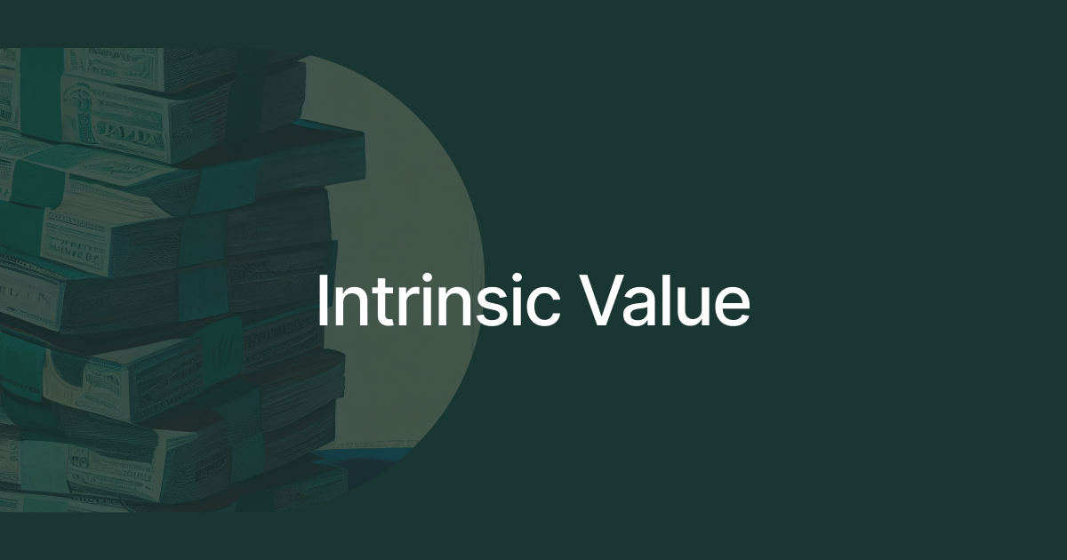 Intrinsic Value: The True Worth of a Company