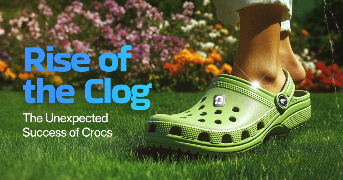 Rise of the Clog: The Unexpected Success of Crocs