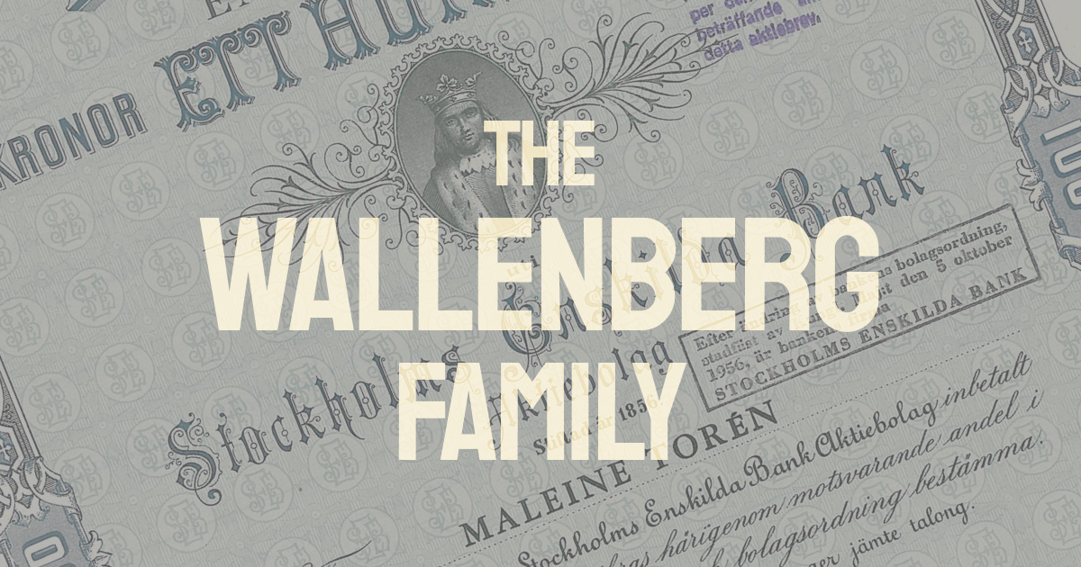 The Wallenberg Family: From Swedish Banking to Global Industrial Dominance