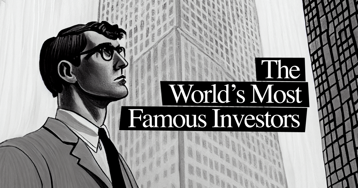 The World’s Most Famous Investors - Quartr Insights