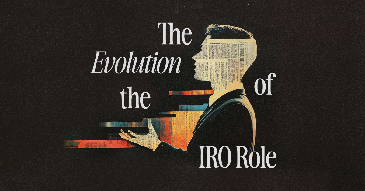 The Evolution of the IRO Role: Staying Informed and Strategic With ...