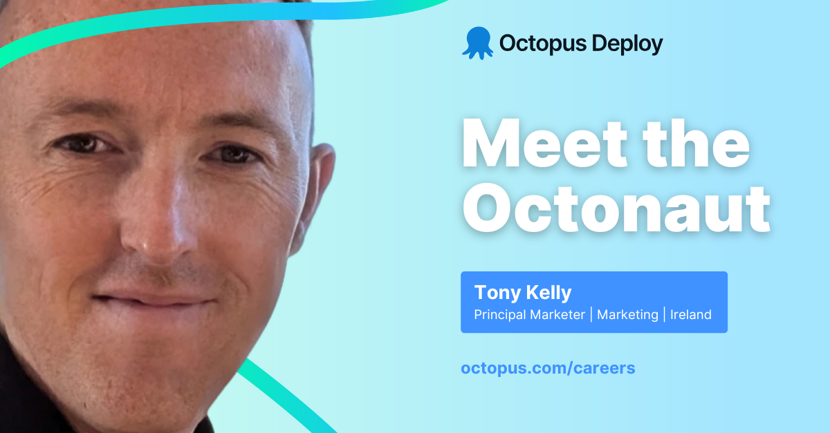 Tony Kelly - Meet the Octonaut - Octopus Deploy