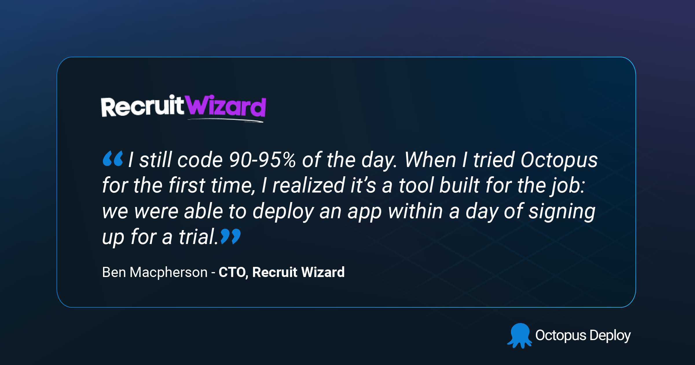 Recruit Wizard scaled and moved to daily deployments with Octopus - Octopus Deploy