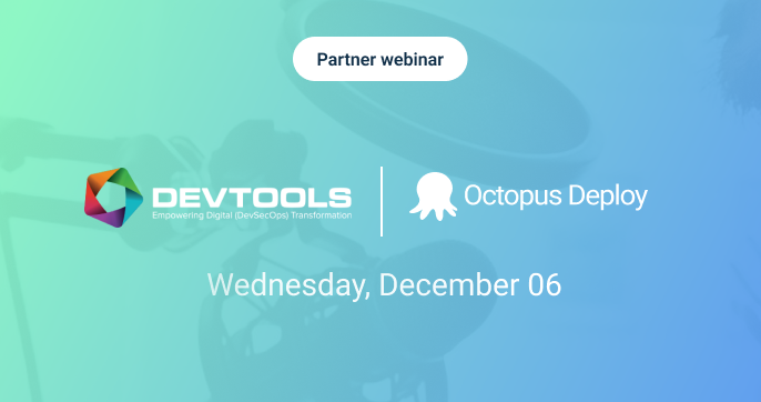 DevOps webinars from Octopus Deploy - Octopus Deploy