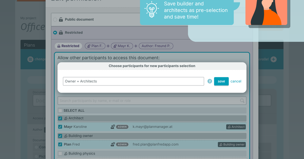 Access permission by preselection Organize even faster