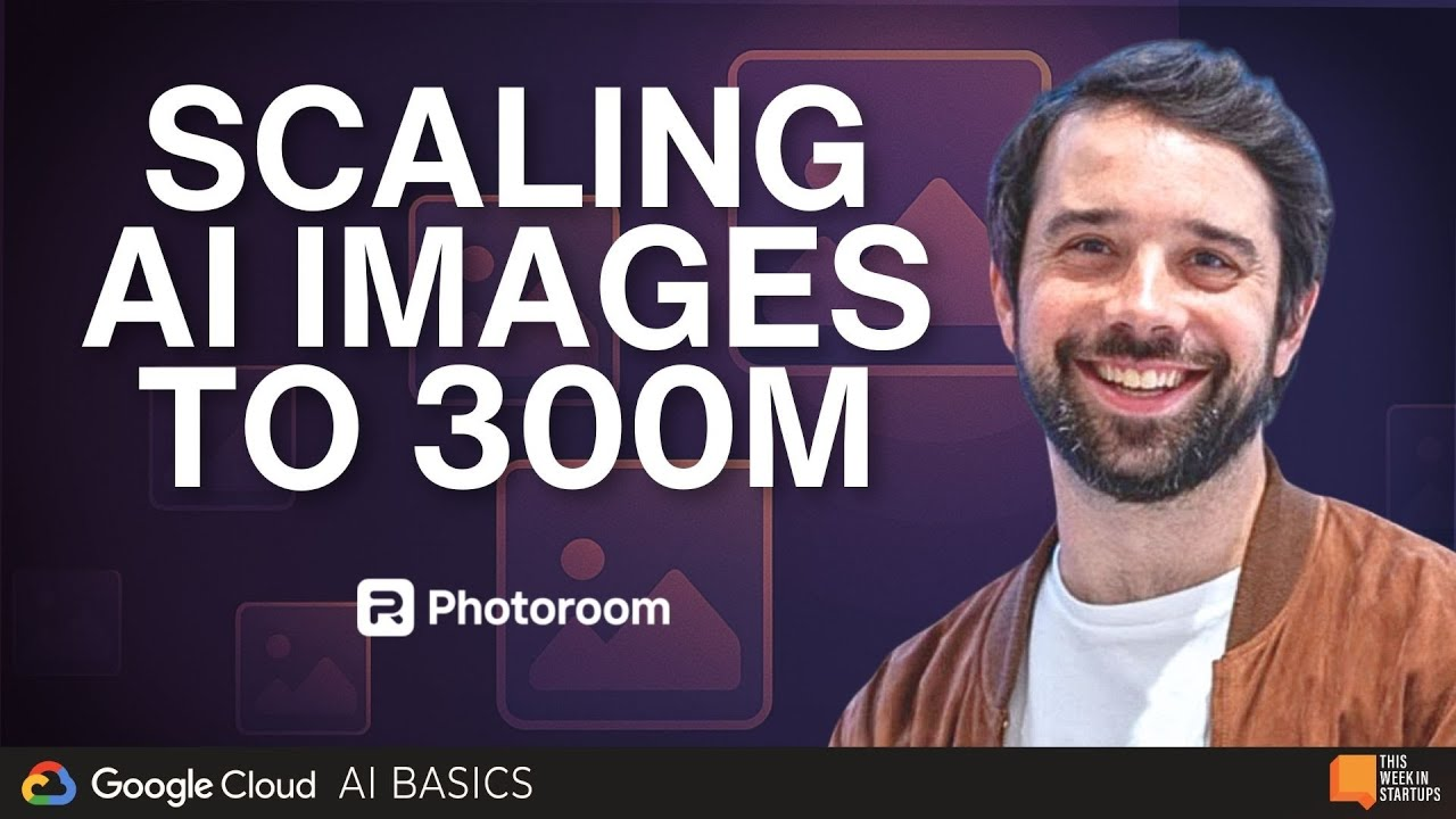 Photoroom featured on This Week in Startups: Our journey to 300M users ...