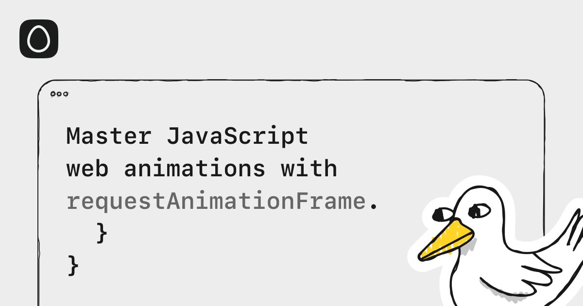 Master JavaScript Web Animations with requestAnimationFrame.