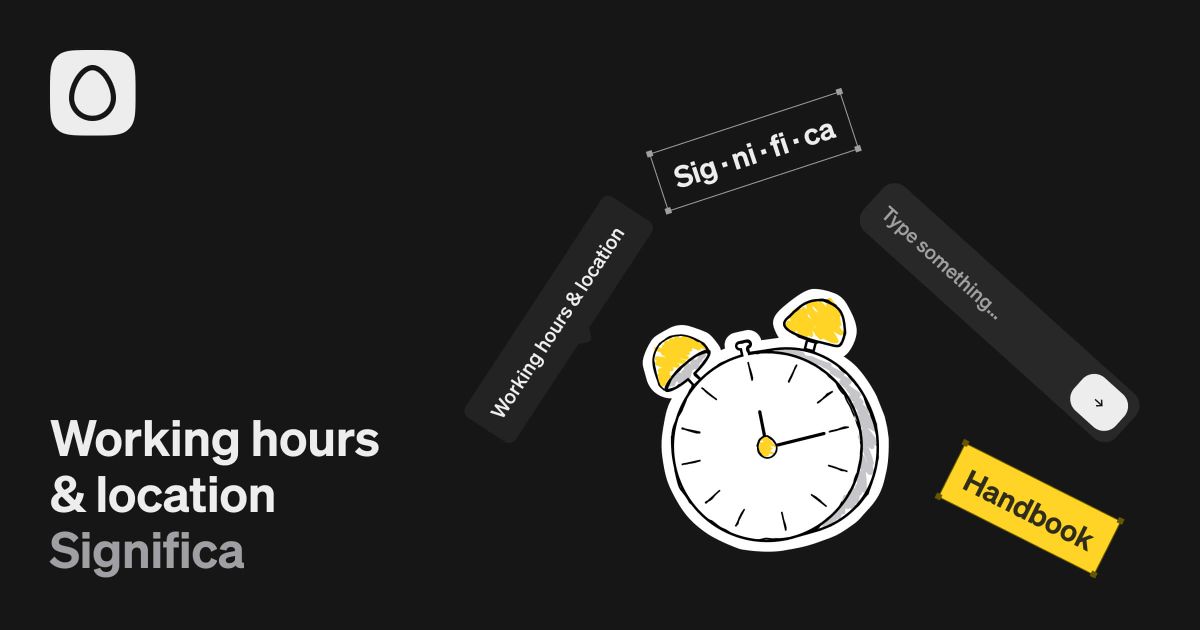 Handbook by Significa — Working hours and location