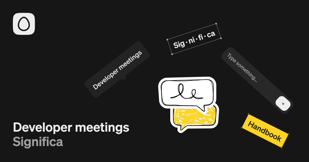 Handbook by Significa — Developer meetings