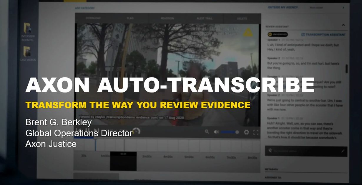 Transform The Way Your Office Reviews Evidence with Axon Auto-Transcribe - Axon.com