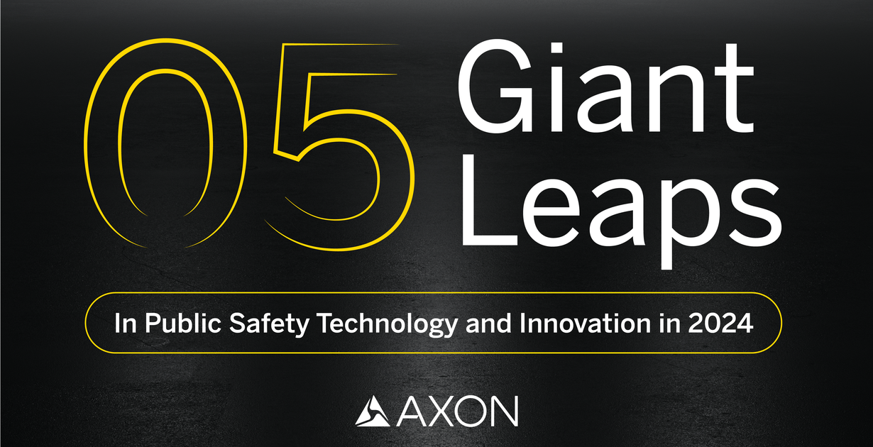 Top 5 Giant Leaps in Public Safety Technology and Innovation in 2024 - Axon.com