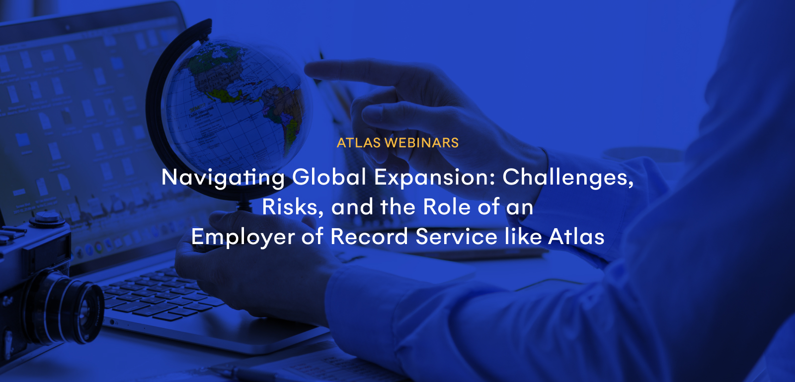 Navigating Global Expansion: Challenges, Risks, and the Role of an Employer of Record Service ...