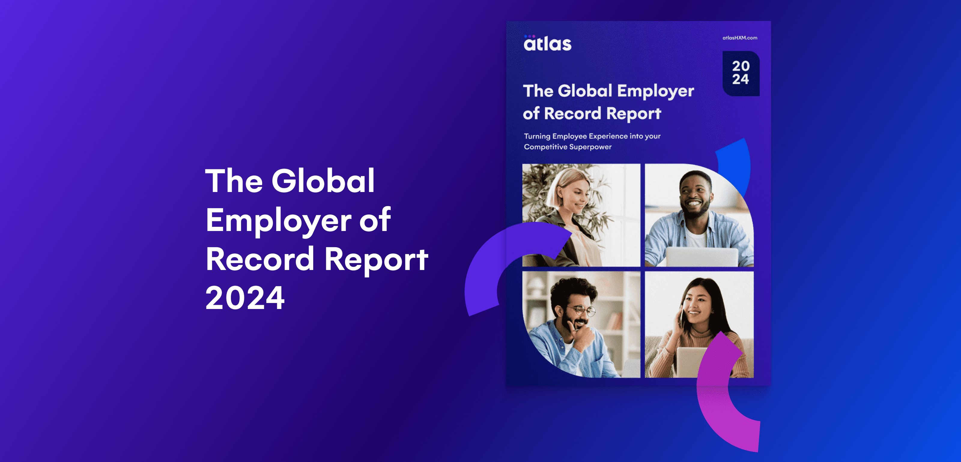 Atlas HXM' Global Employer of Record Report: 2024