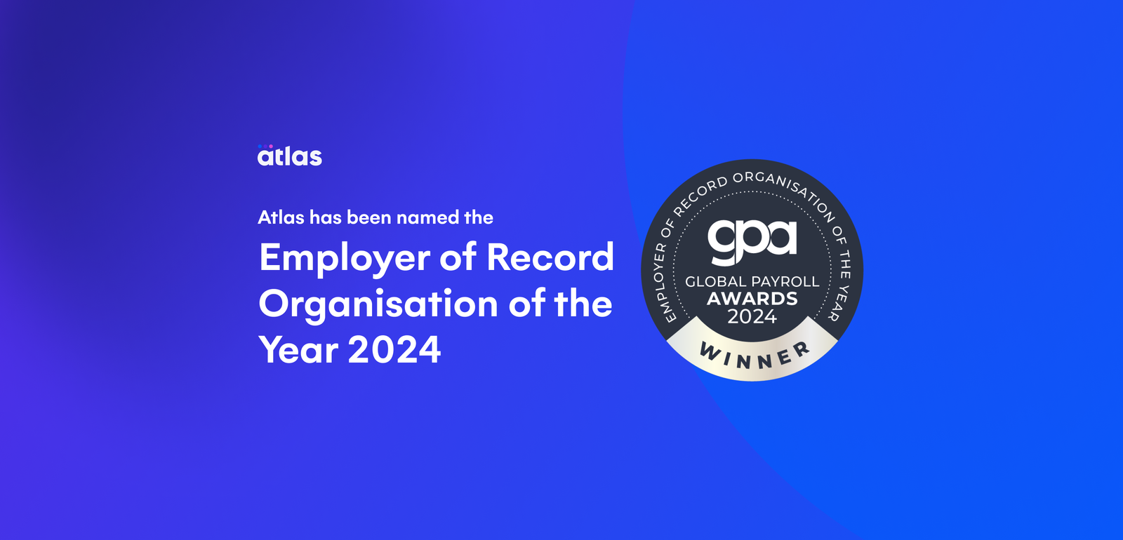Atlas wins ‘Employer of Record Organization of the Year’ for the second ...