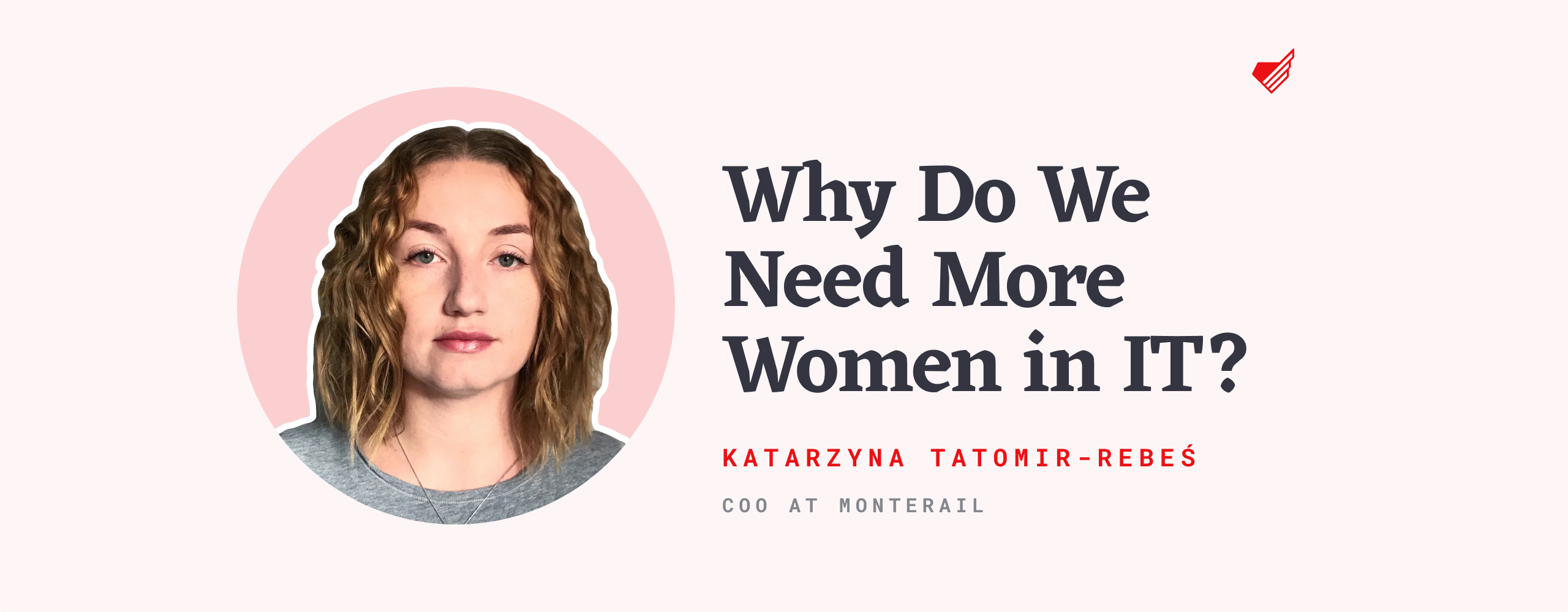 Why Do We Need More Women in IT? And How to Make that Happen | Monterail