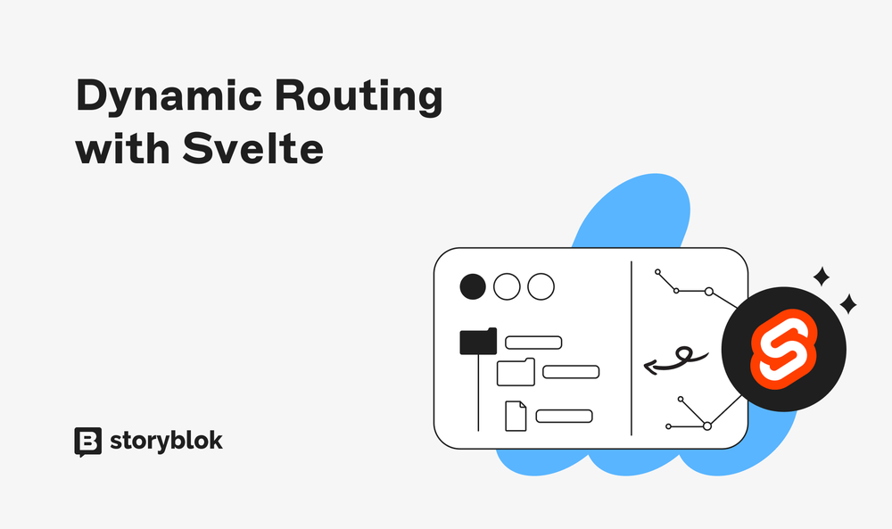 Dynamic Routing in Svelte | Storyblok Docs