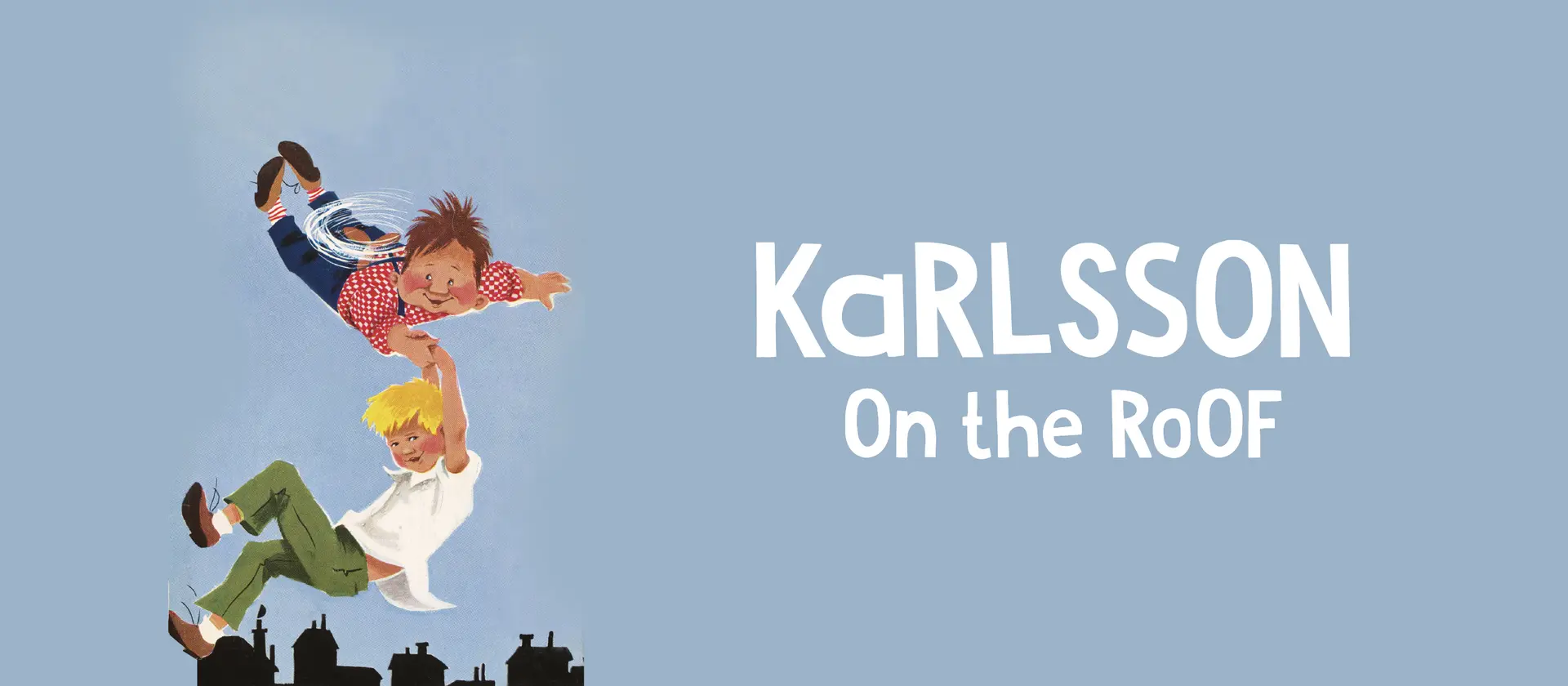 Karlsson on the Roof - Astrid Lindgren