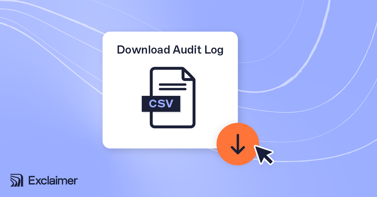 Streamline Your Workflow with Exclaimer's Audit Log Feature