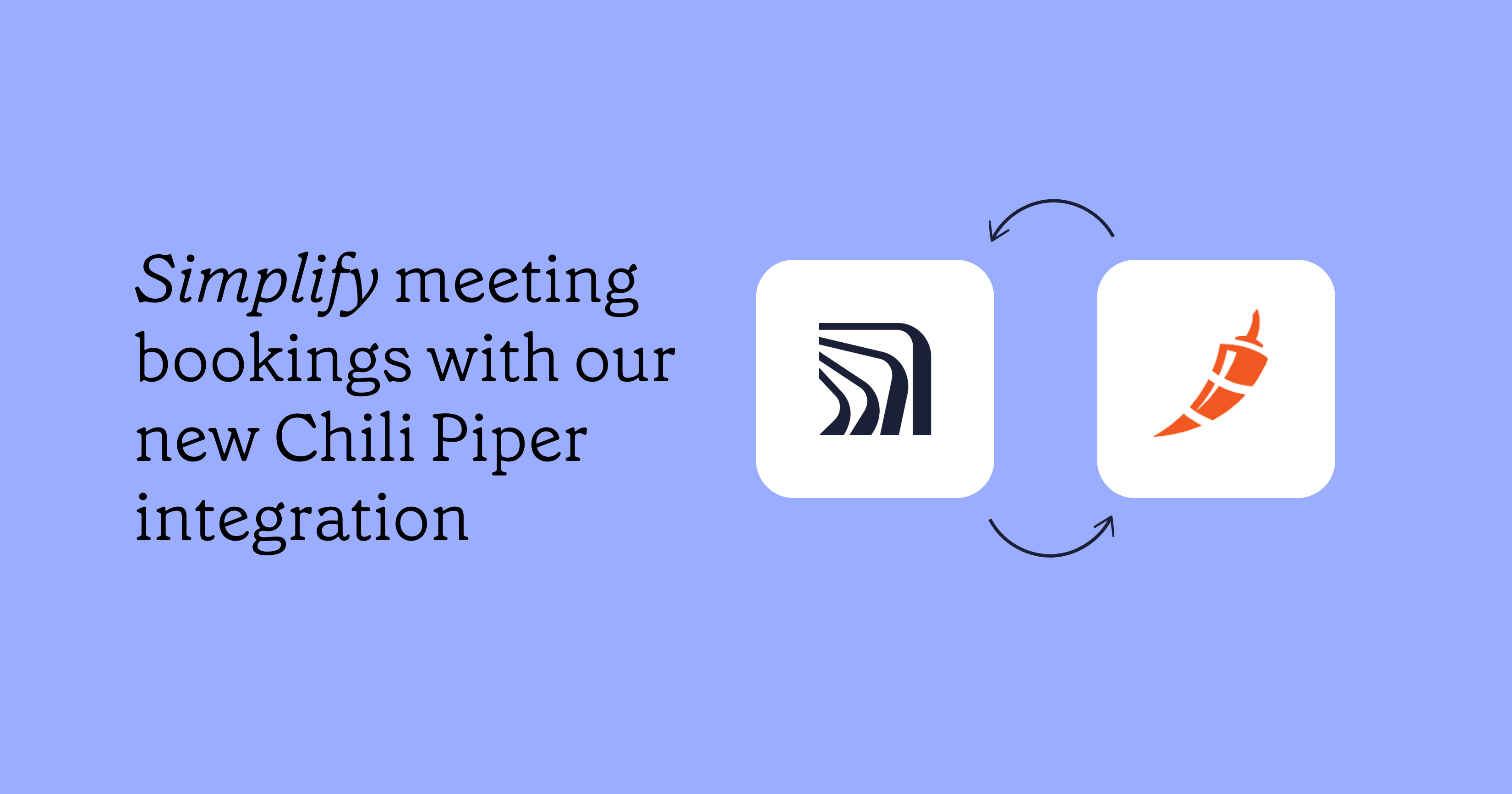Simplified Meetings with Exclaimer’s new Chili Piper Integration