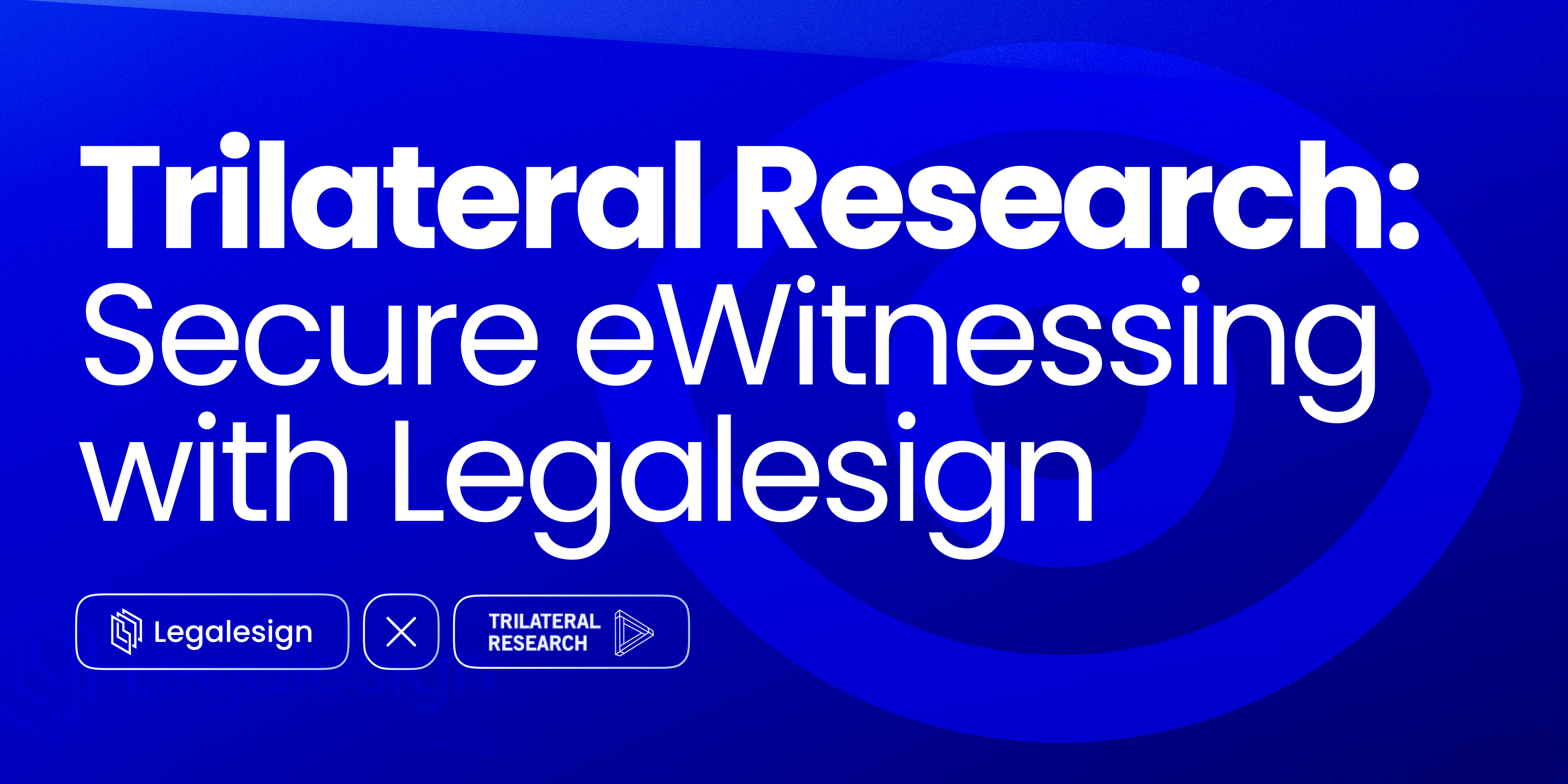 Trilateral Research Case Study - Legalesign eSignature | Legalesign