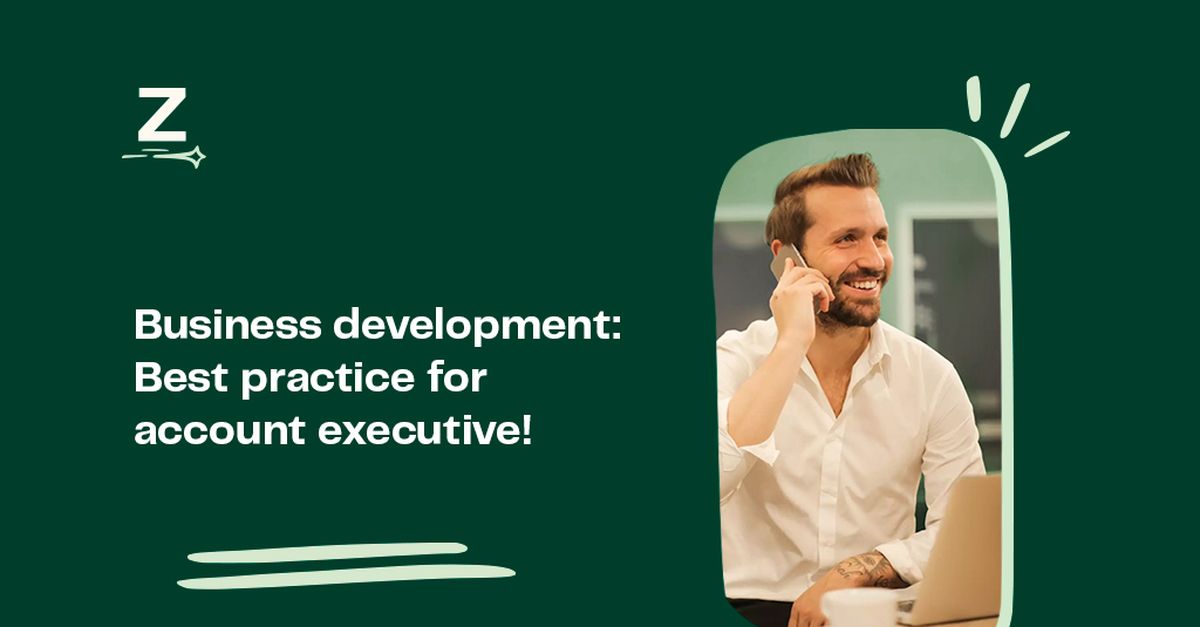 Business development : Best practice for account executive!