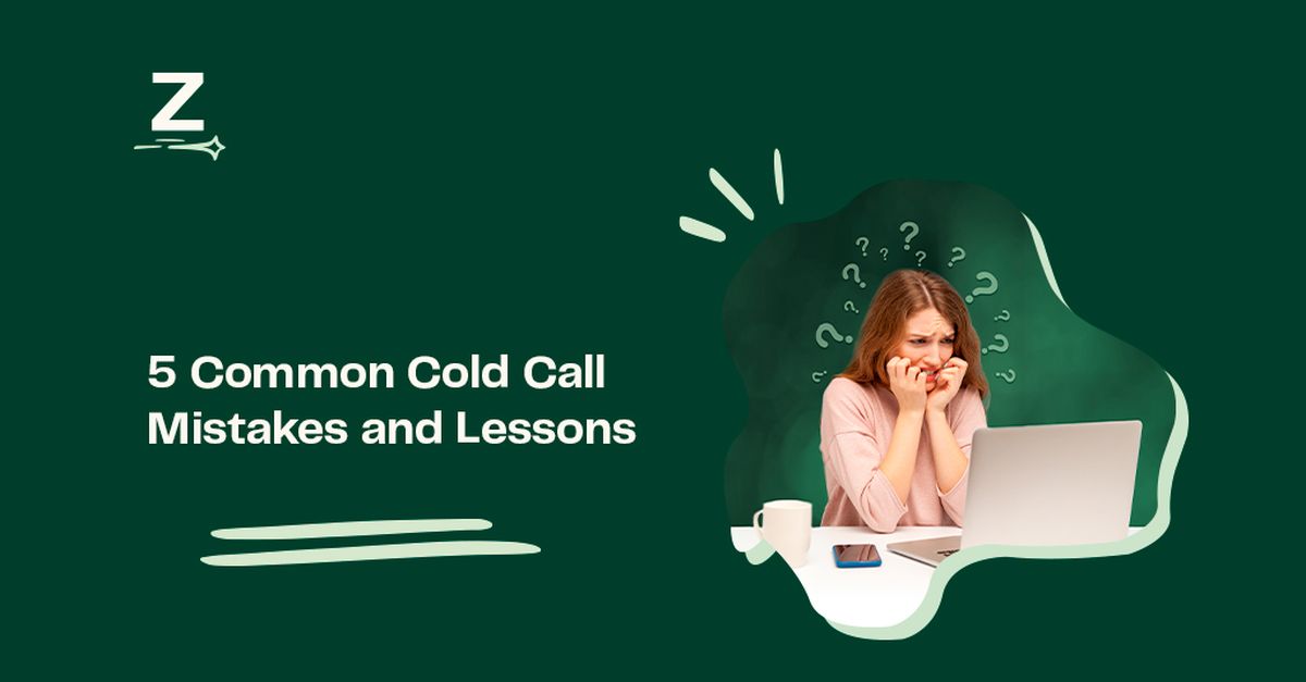 5 Common Cold Call Mistakes and Lessons