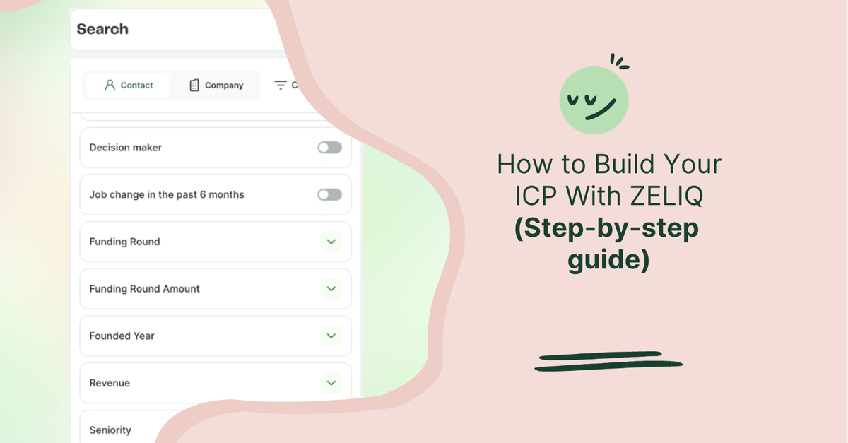 How to Build Your ICP with ZELIQ (Step-by-Step Guide)