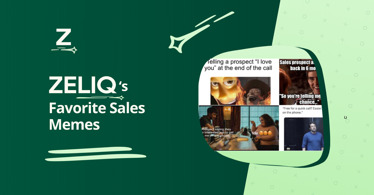ZELIQ's Favorite Sales Memes