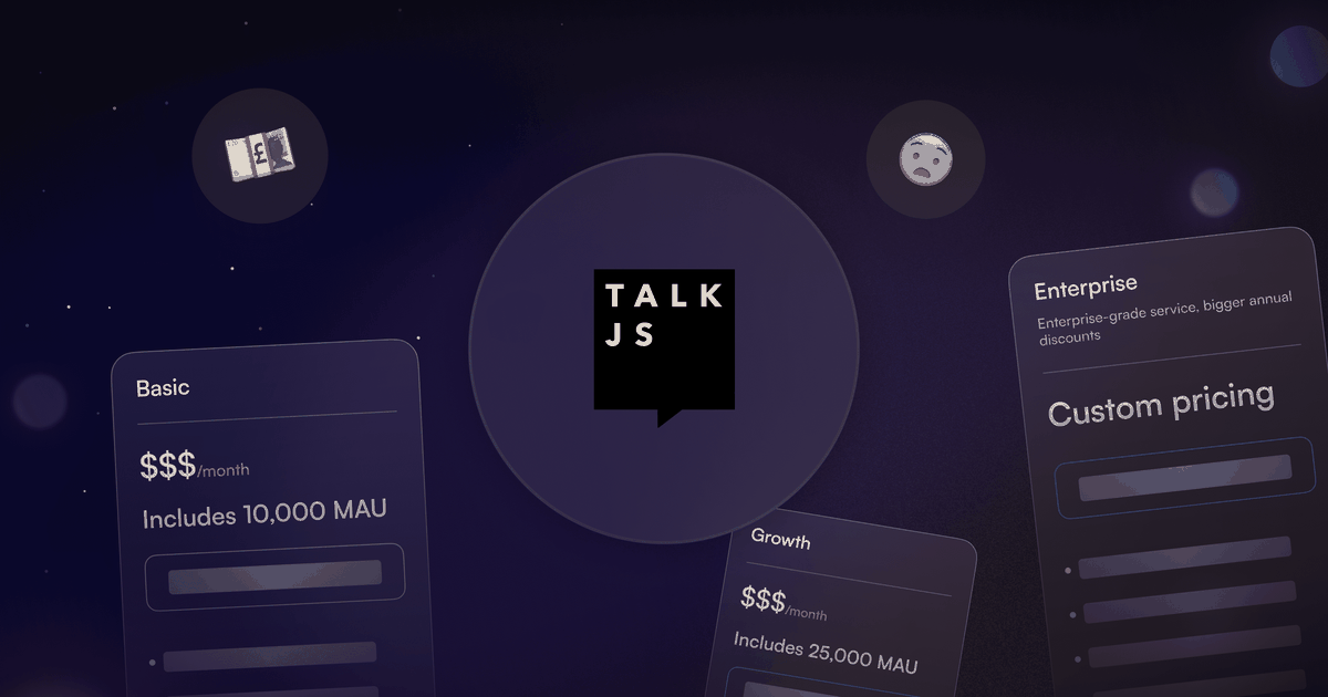 Talkjs pricing breakdown: Value for money or overpriced?