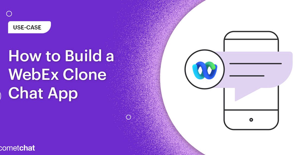 How to Build a WebEx Clone Chat App
