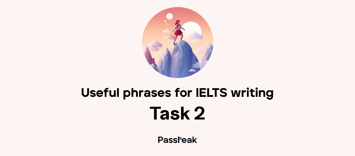 Useful Phrases For IELTS Writing Task 2